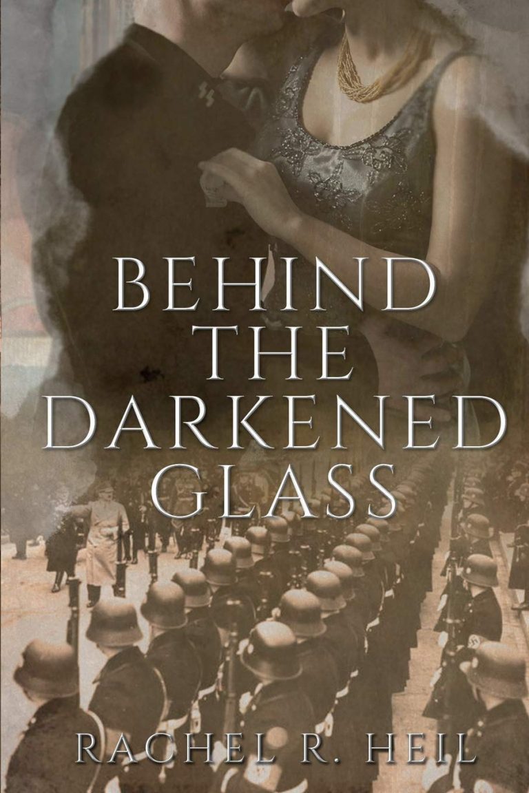 Behind the Darkened Glass - Rachel R. Heil